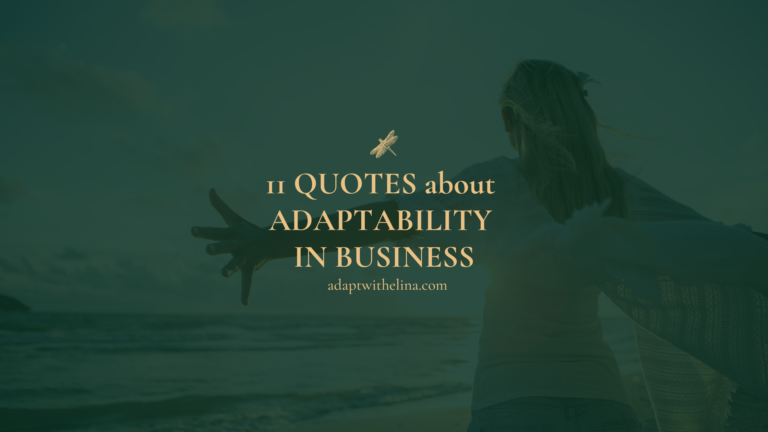 11 quotes about adaptability in business - ADAPT WITH ELINA